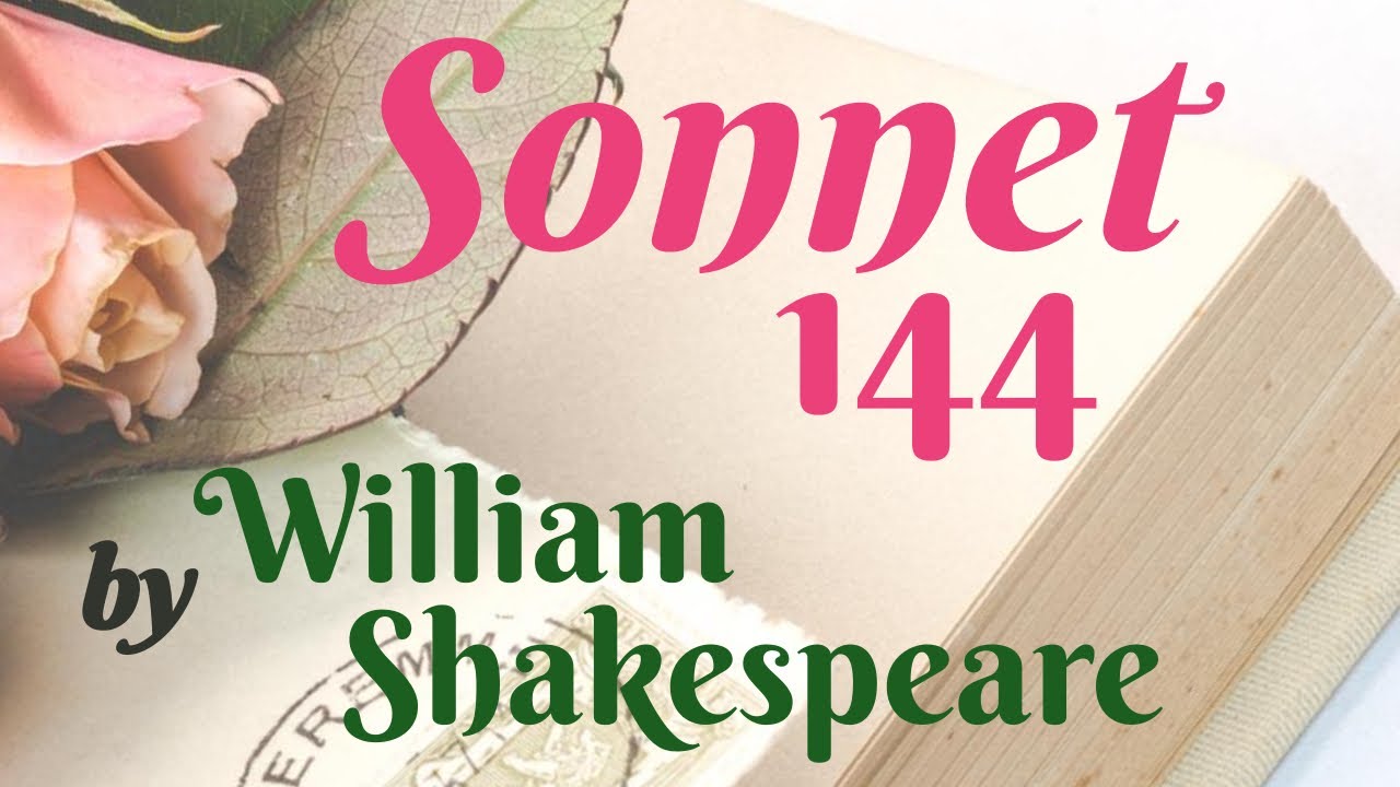 Sonnet 144 by William Shakespeare