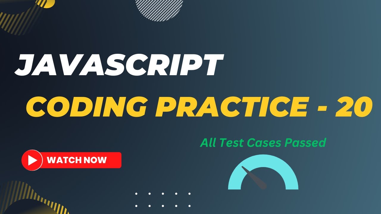 Coding Practice - 20 | JavaScript  | Nxtwave | CCBP | #javascript #nxtwave