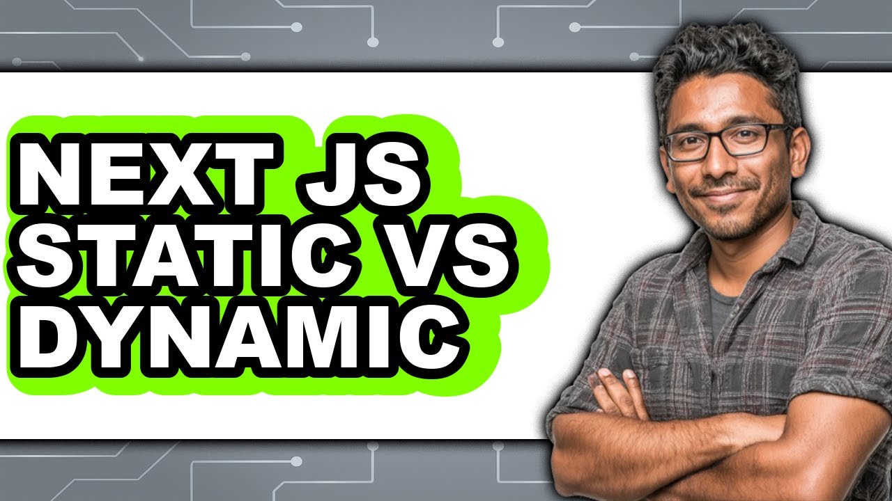 Next.js Static vs. Dynamic - Which Is Better?