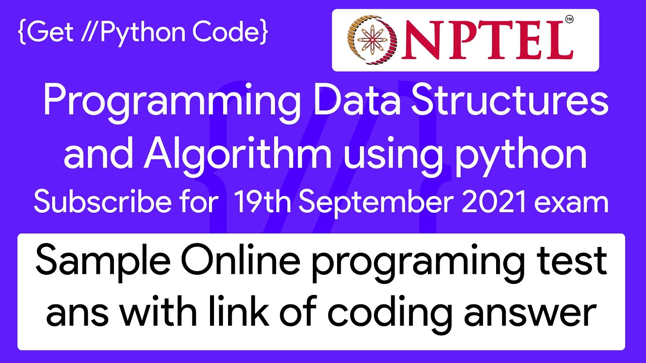 NPTEL: Programming ,Data Structures and Algorithm Using Python Sample Online programming test answer