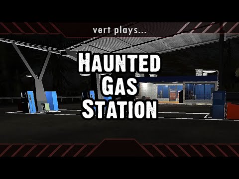 Steam Community :: Video :: vert plays... Haunted Gas Station │ Oh deer!
