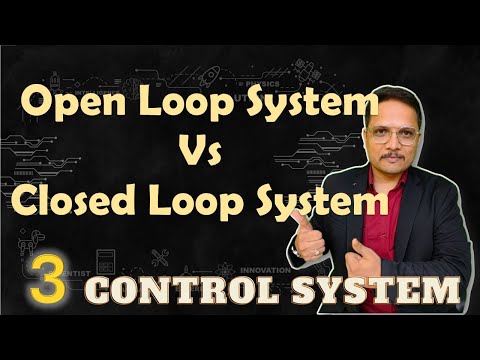 Open vs Closed Loop Systems in Control Systems: A Detailed Comparison Video Lecture - Crash ...