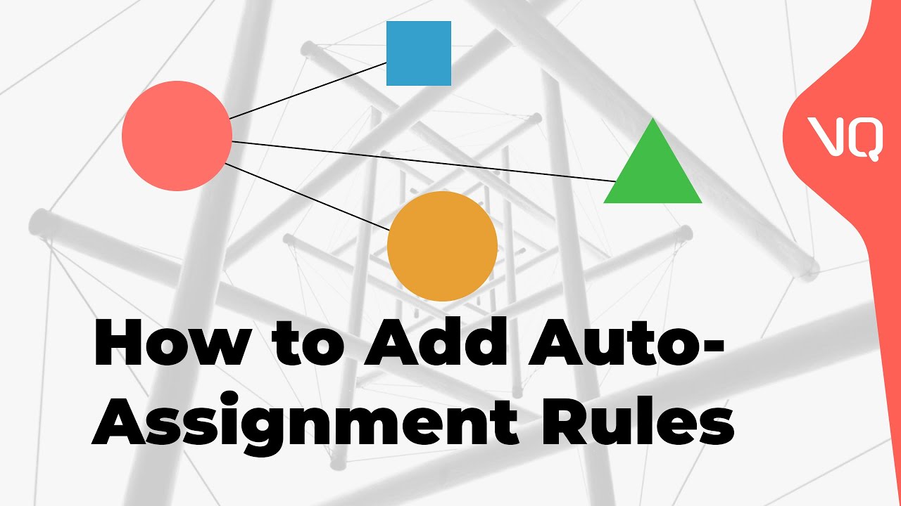 How To Add Auto-Assignment Rules
