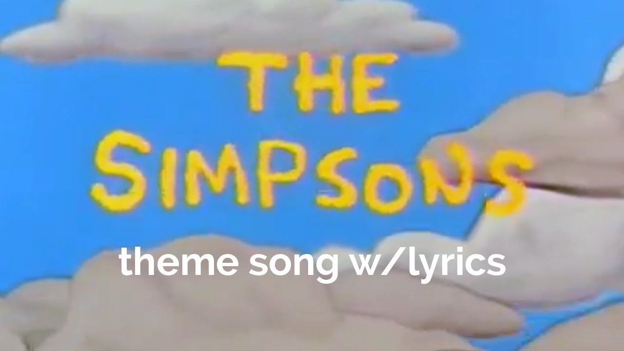 THE SIMPSONS theme (w/lyrics)