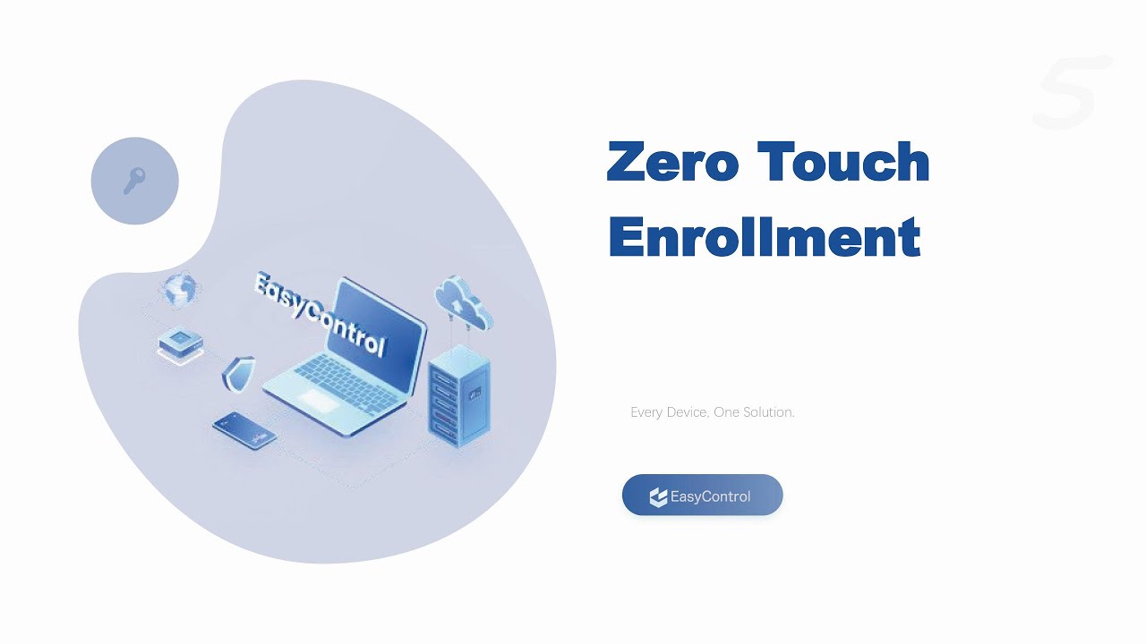 Zero-Touch Enrollment Guide | EasyControl MDM Step-by-Step Tutorial