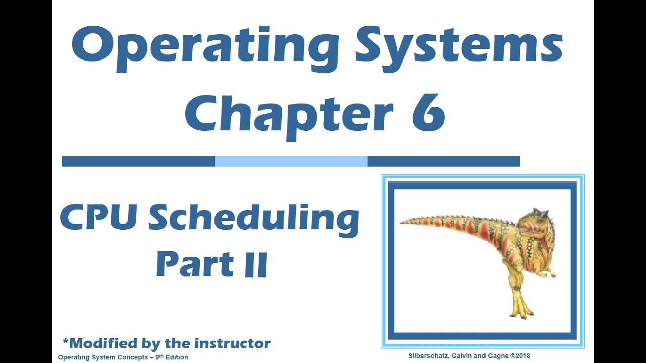 Chapter 6: CPU Scheduling part 2