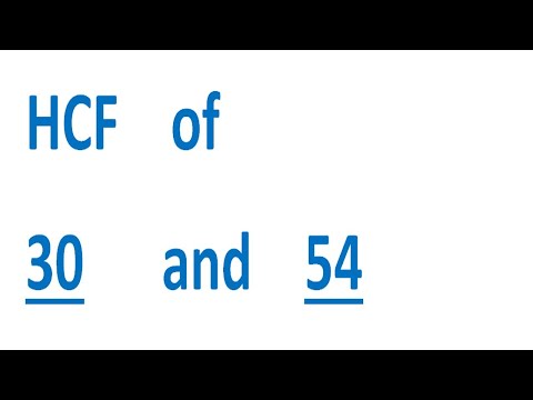 HCF of 30 and 54