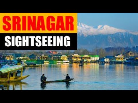 Srinagar Sightseeing | Best places to visit | Shikara ride | nagin | dal lake | Houseboat