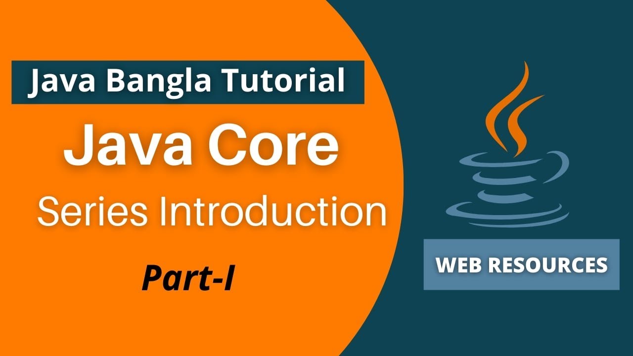 Series Introduction | Java Bangla Tutorial 2021