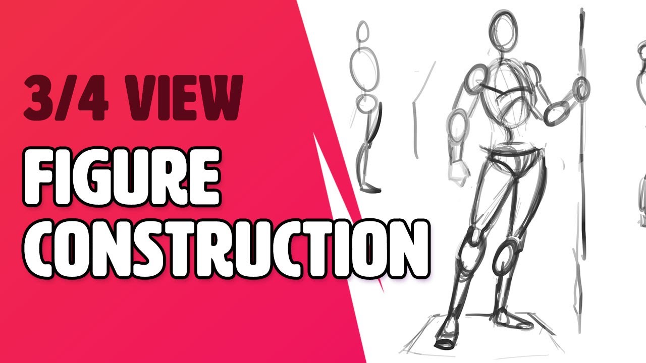 3/4 View Figure Drawing - Basic Construction