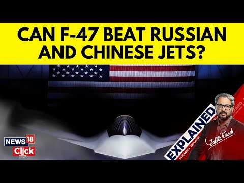 F-47: The Sixth-Gen Fighter That Has China And Russia Worried | F-47 Fighter News | US News | N18G