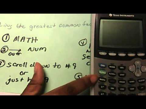 Greatest Common Factor(GCF) Squires Sec 2.1 Using Calculator