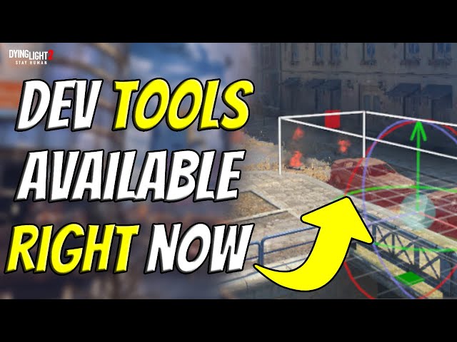 Что Такое Developer Tools Dying Light 2