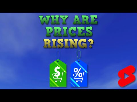Why are prices rising so quickly?