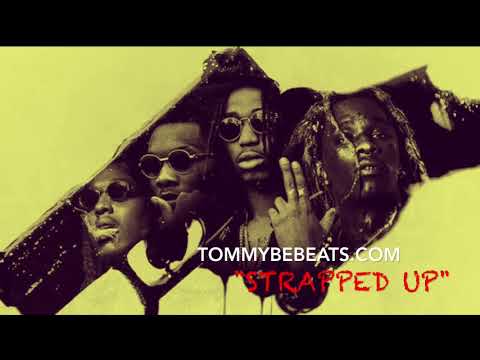 [FREE] Migos / Young Thug Type Beat 2017- "STRAPPED UP" / Free type Beat/ Prod. by Tommybebeats