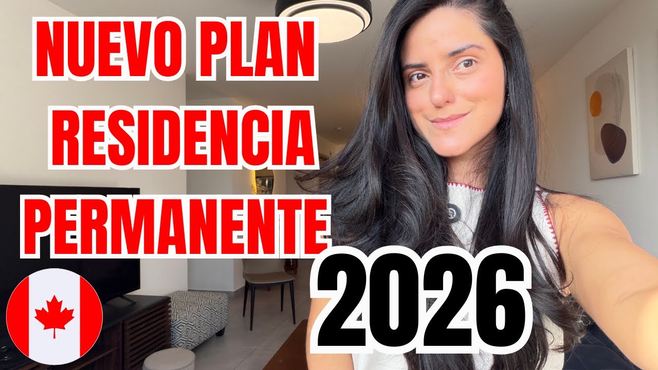33mil residencias permanentes CANADÁ en 2026