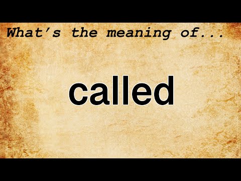 Called Meaning : Definition of Called