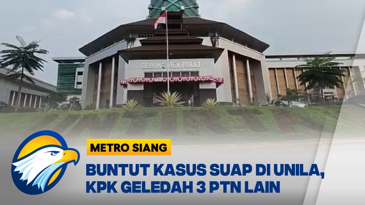Buntut Kasus Suap di Unila, KPK Geledah 3 PTN Lain