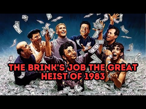 WHAT REALLY HAPPENED During The 1983 Brink's Heist?