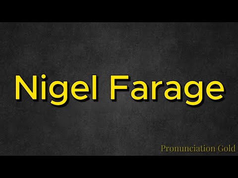 How to Say Nigel Farage - Pronounce it Correctly Every Time!