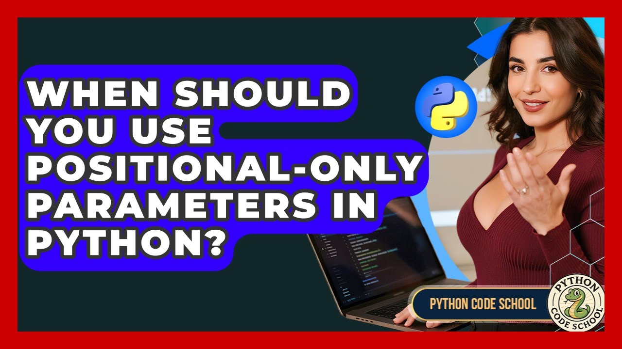 When Should You Use Positional-only Parameters In Python? - Python Code School