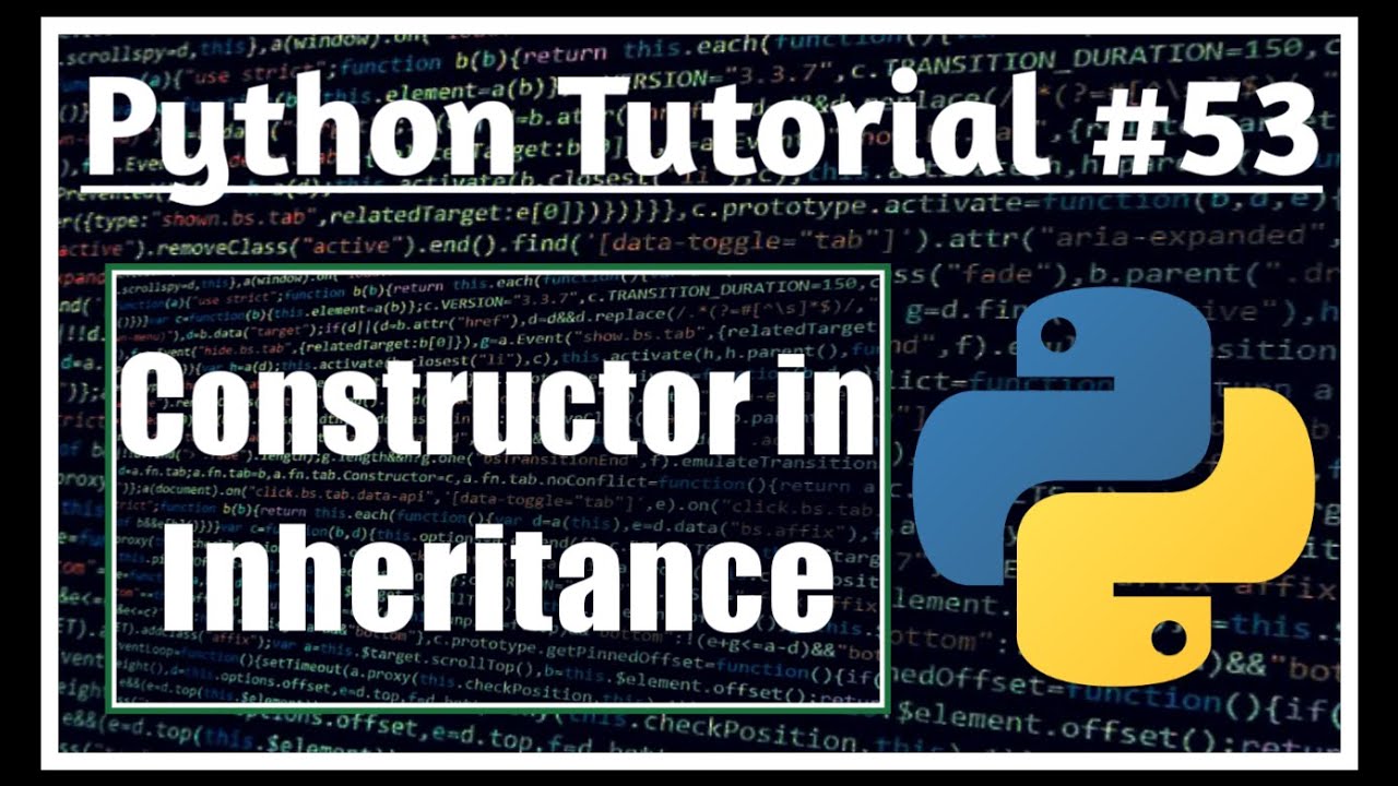 Constructor in Inheritance Python #53 |Self| Python Tutorials for Absolute Beginners | Jeevan Upreti