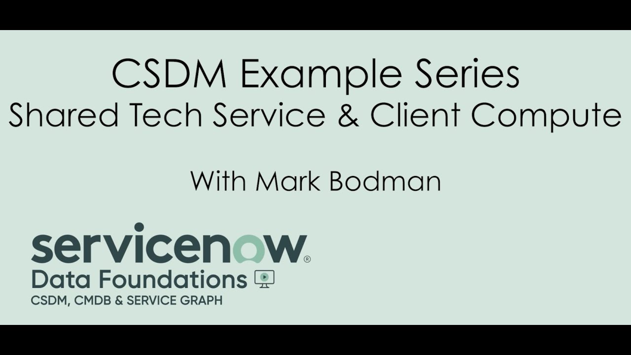 CSDM Example Series: Shared Tech and Client Compute services