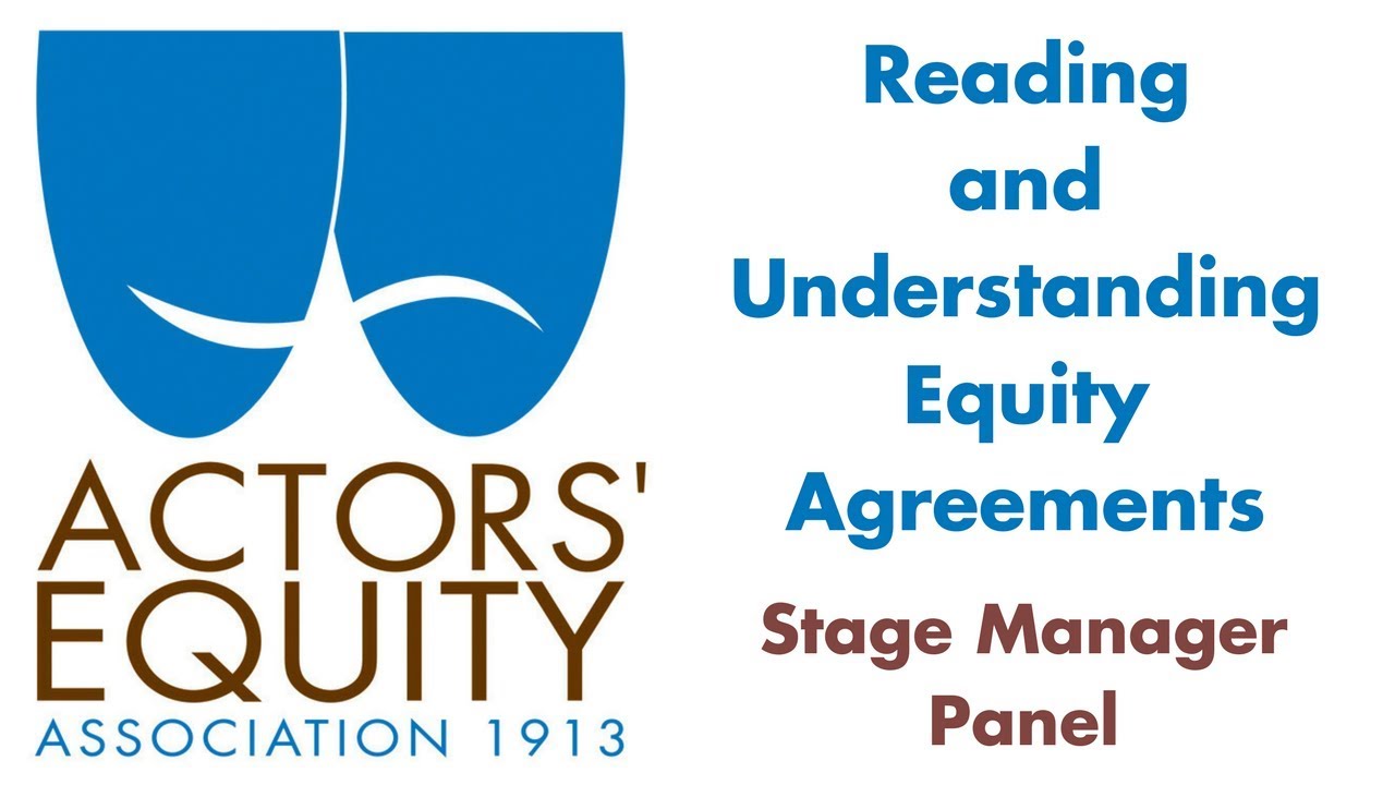Reading and Understanding Equity Agreements - Stage Manager Panel