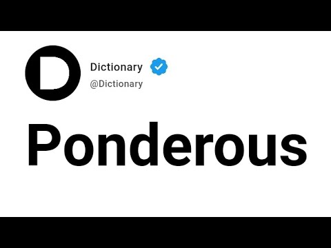 Ponderous Meaning In English