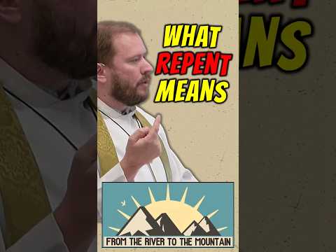 What "Repent" means