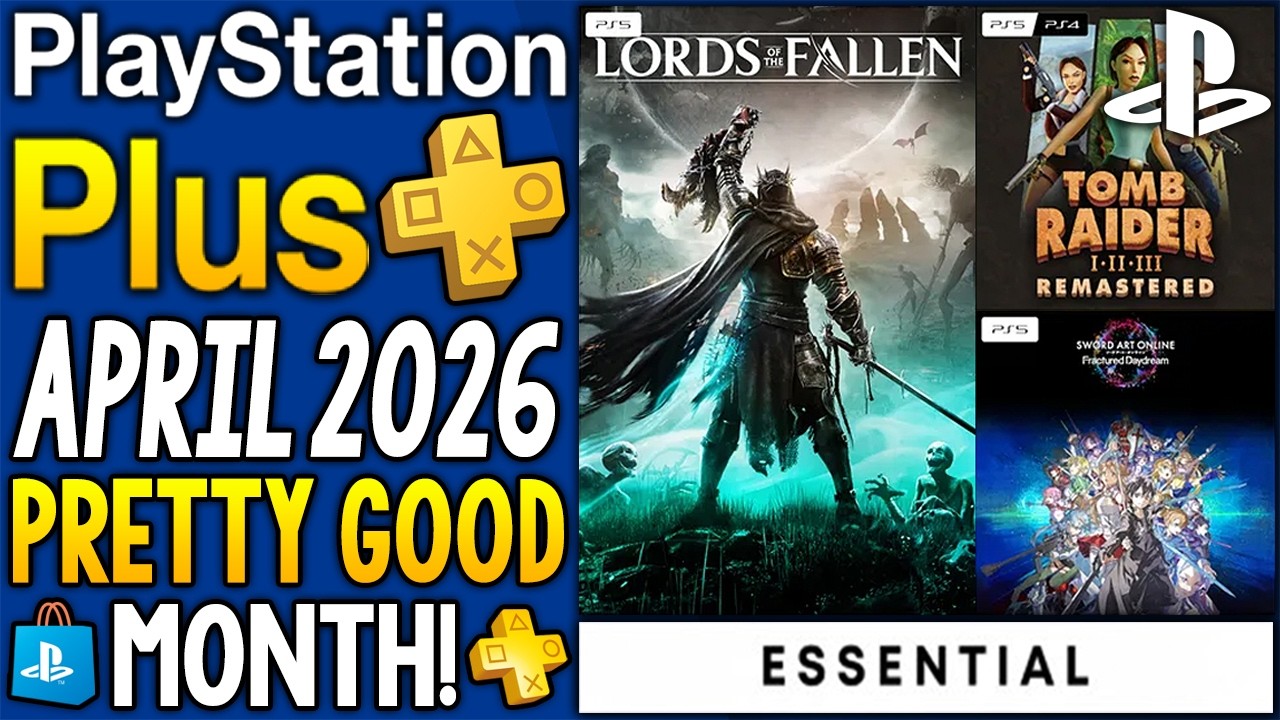 PS PLUS APRIL 2026 Games REVEALED - Pretty GOOD Month! (PlayStation Plus Essential April PS+ Games)