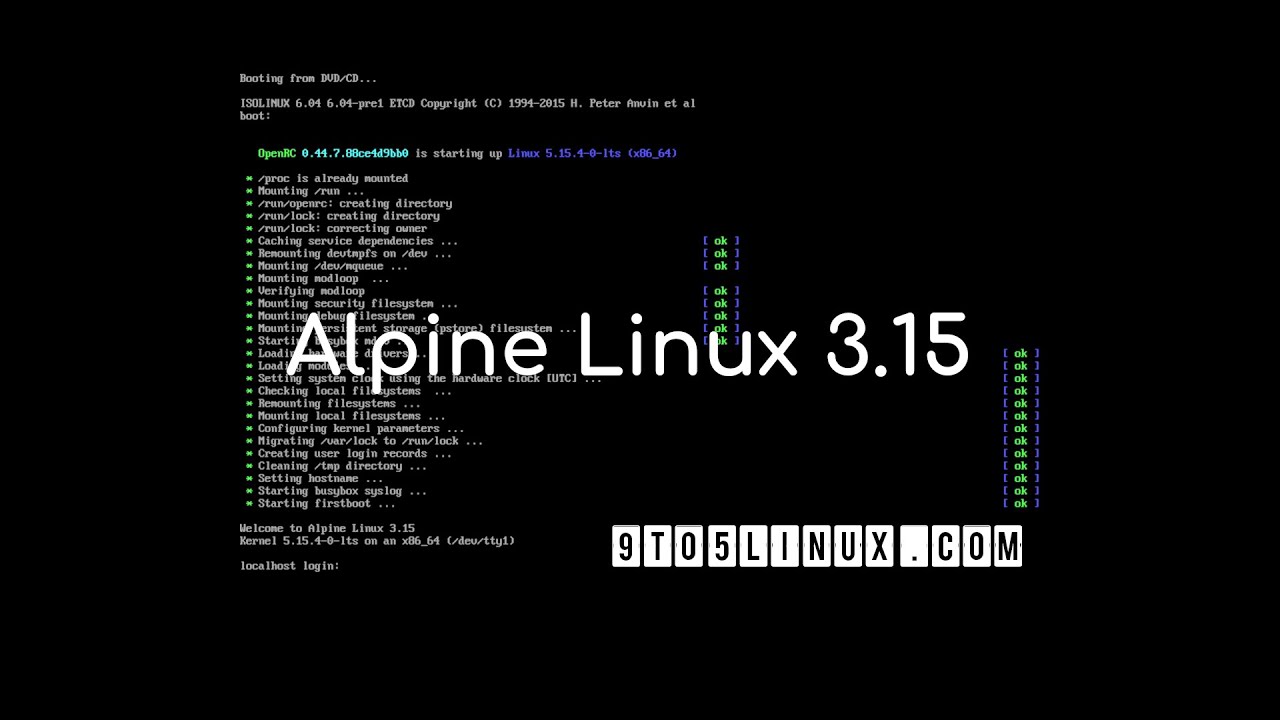 Installing Alpine Linux 3.15 - Linux kernel 5.15 LTS, OpenRC, BusyBox