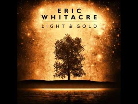 Lux Aurumque by Eric Whitacre - Songfacts