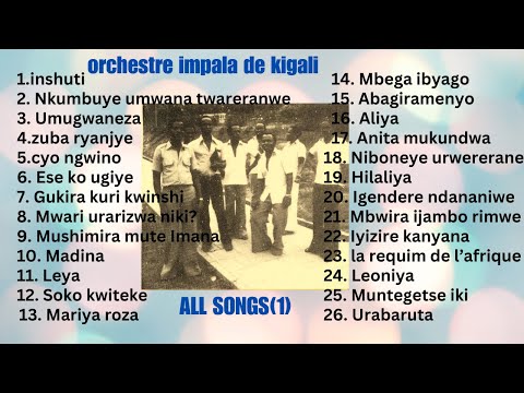 INDIRIMBO ZOSE ZA ORCHESTRE IMPALA DE KIGALI (PART 1) - KARAHANYUZE