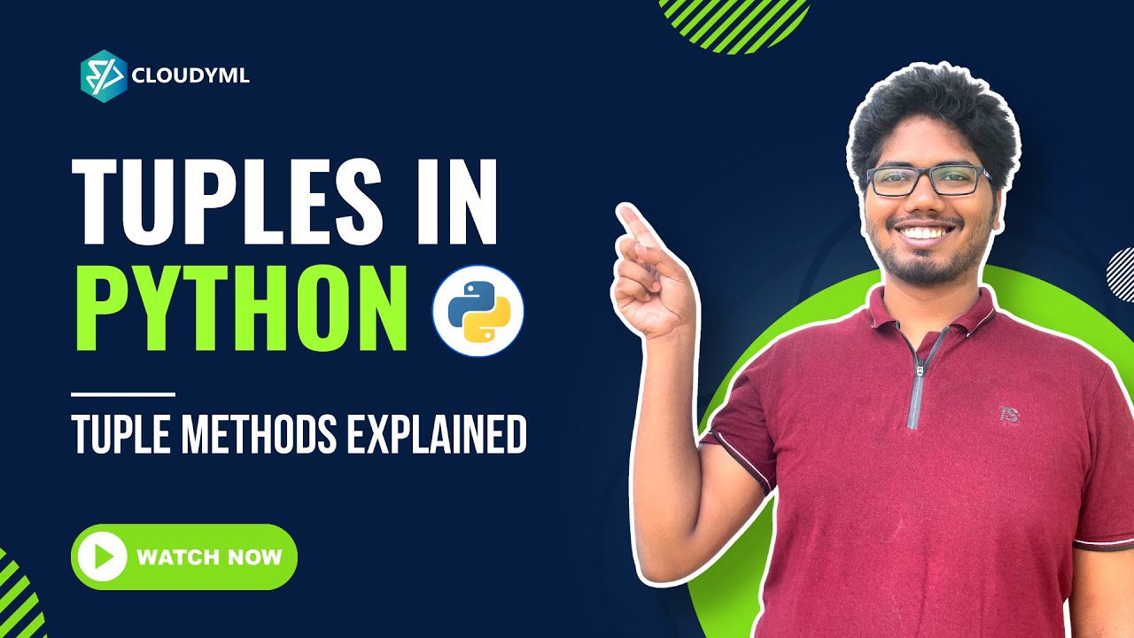 V-8 : Tuples in Python | Tuple Methods | Python For Data Science