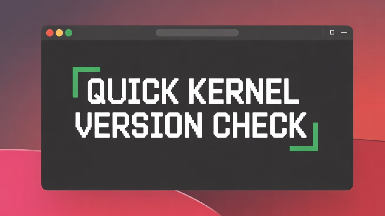 How Do I Find Out the Kernel Version I Am Running? [Linux GUIDE]