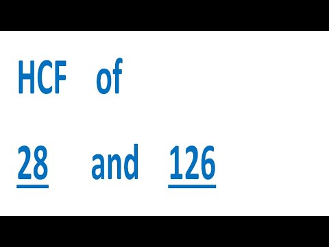 HCF of 28 and 126