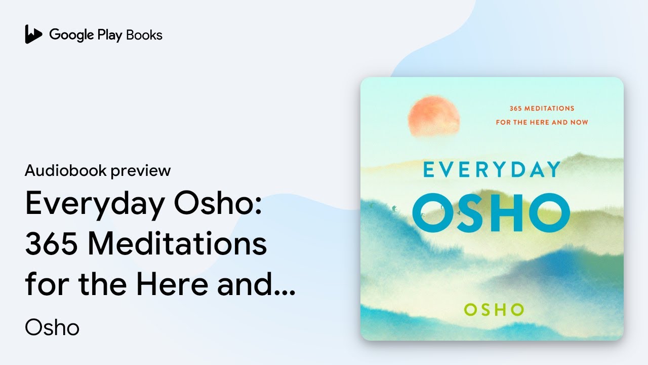 Everyday Osho: 365 Meditations for the Here and… by Osho · Audiobook preview