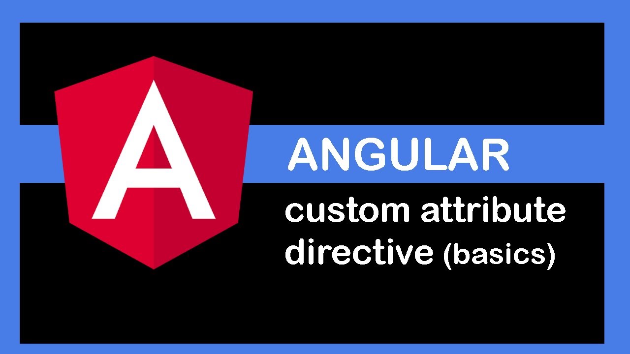 Angular 9 Tutorial - custom attribute directive (basics)
