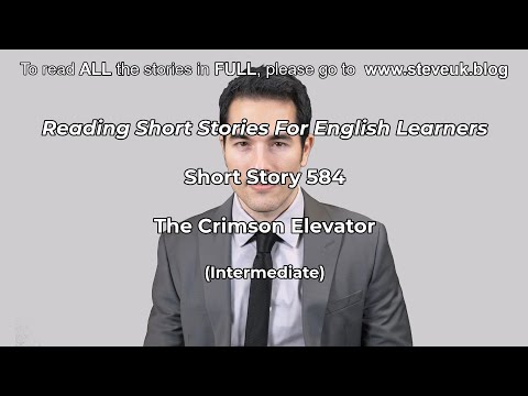 Short Story 584 – The Crimson Elevator (Int) – Reading Short Stories ...