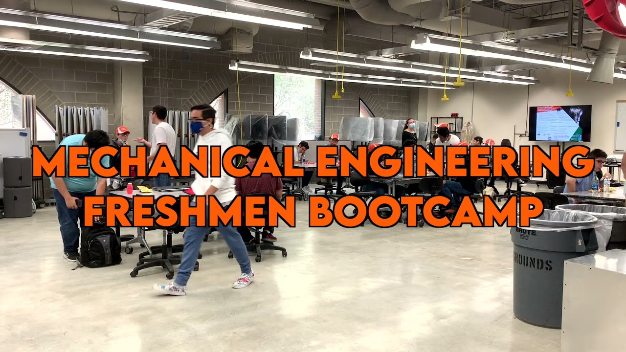 Fall 2021 Mechanical Engineering Freshmen Bootcamp