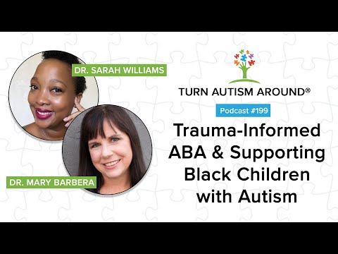 Dr. Sarah Williams: Trauma-informed ABA Therapy and Supporting Black Children with Autism