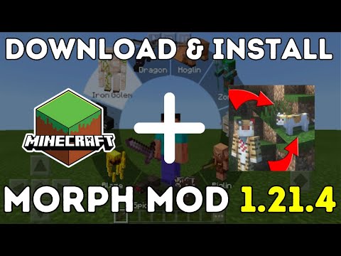 How To Download & Install Morph Mod In Minecraft 1.21.4