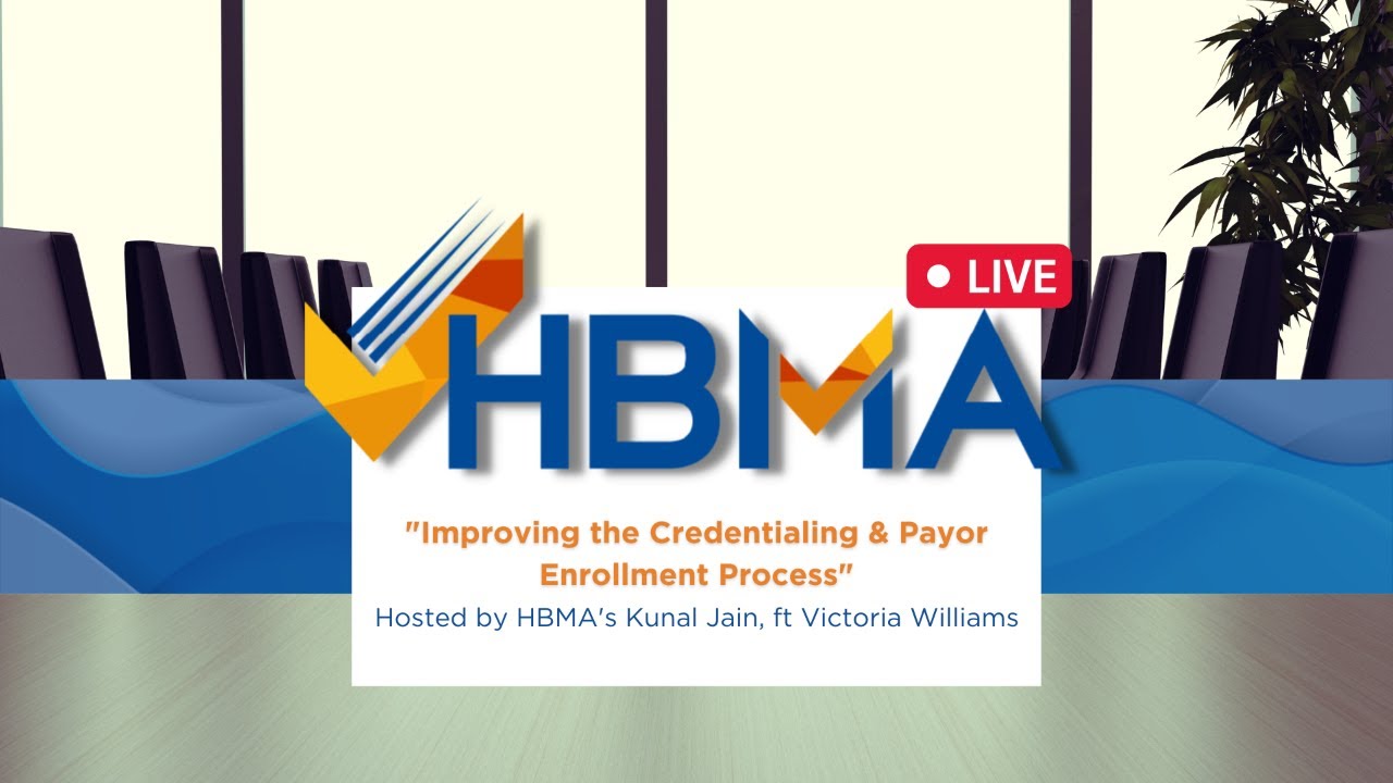 Improving the Credentialing & Payor Enrollment Processes