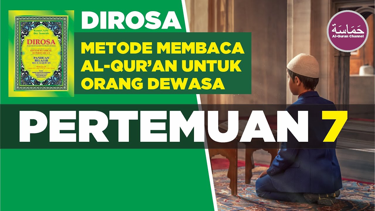 Metode Membaca Al Quran - DIROSA - Pertemuan 7