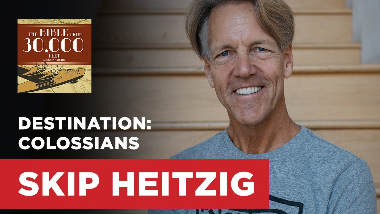 Destination: Colossians | Skip Heitzig
