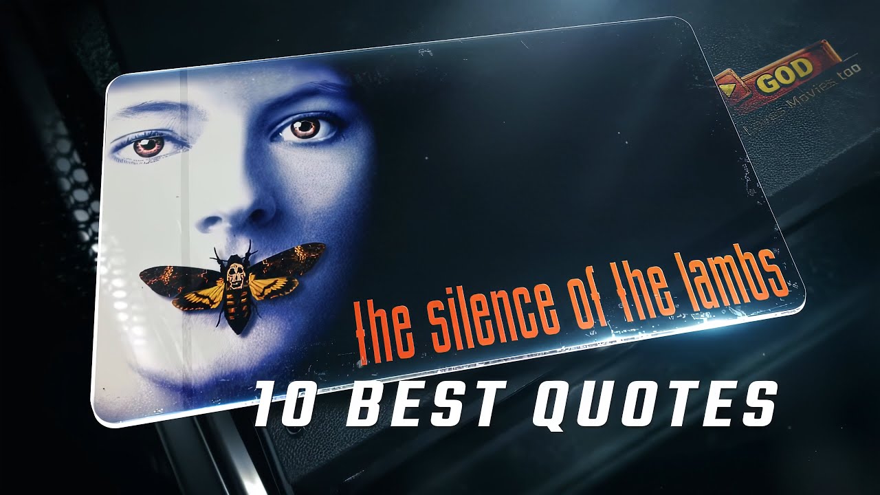 The Silence of the Lambs 1991 | 10 Best Quotes