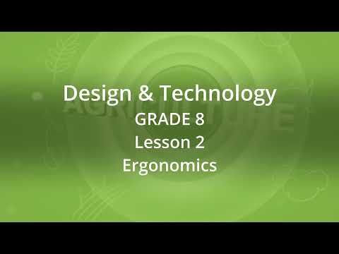 Design & Technology Grade 10 & 11, Ergonomics