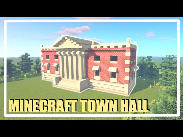 5 best Minecraft town hall builds