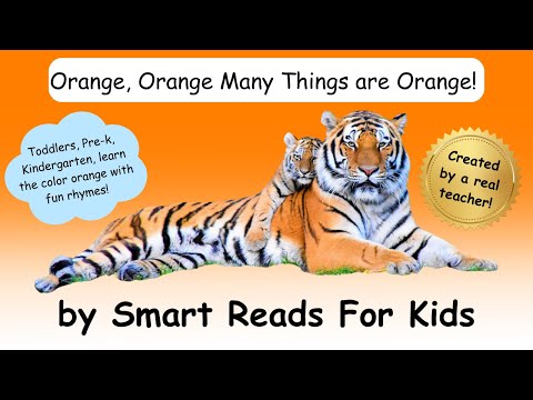 Orange, Orange Many Things are Orange. Learn the color orange for toddlers, Pre-K and kindergarten.